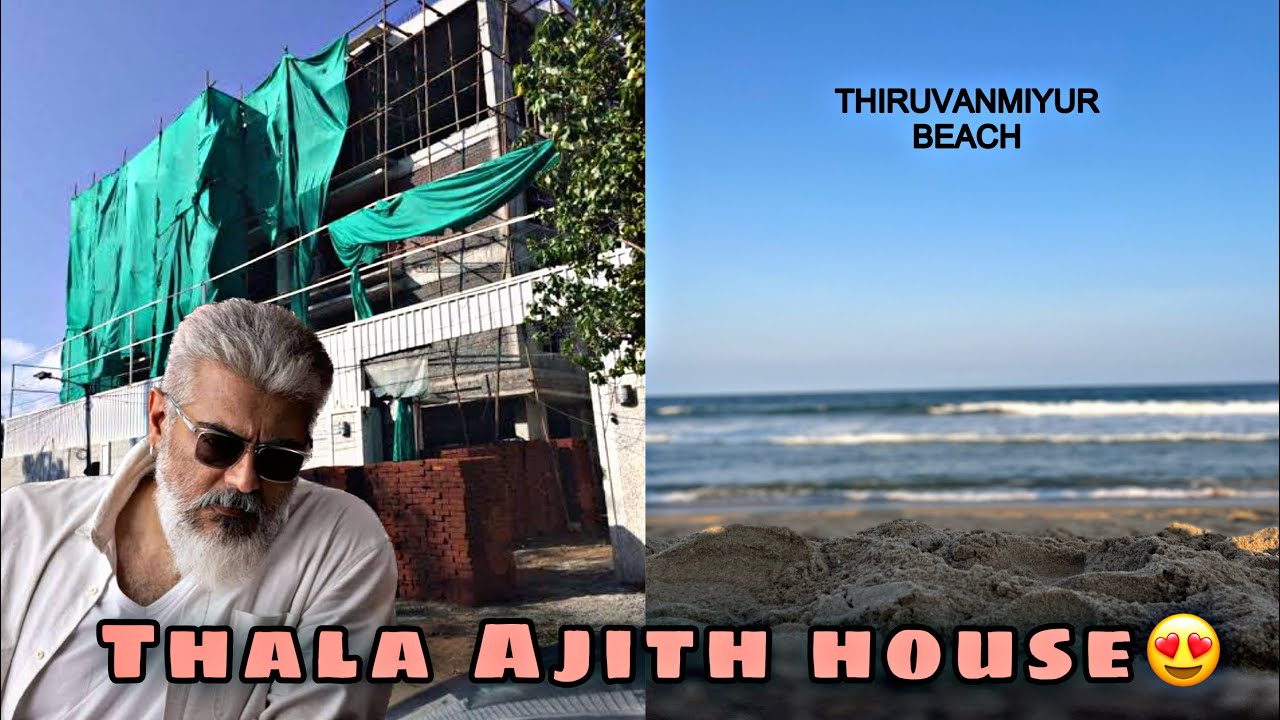Actor Ajith House Thiruvanmiyur