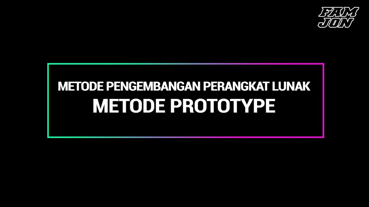 Metode Pengembangan Dengan PROTOTYPE - YouTube