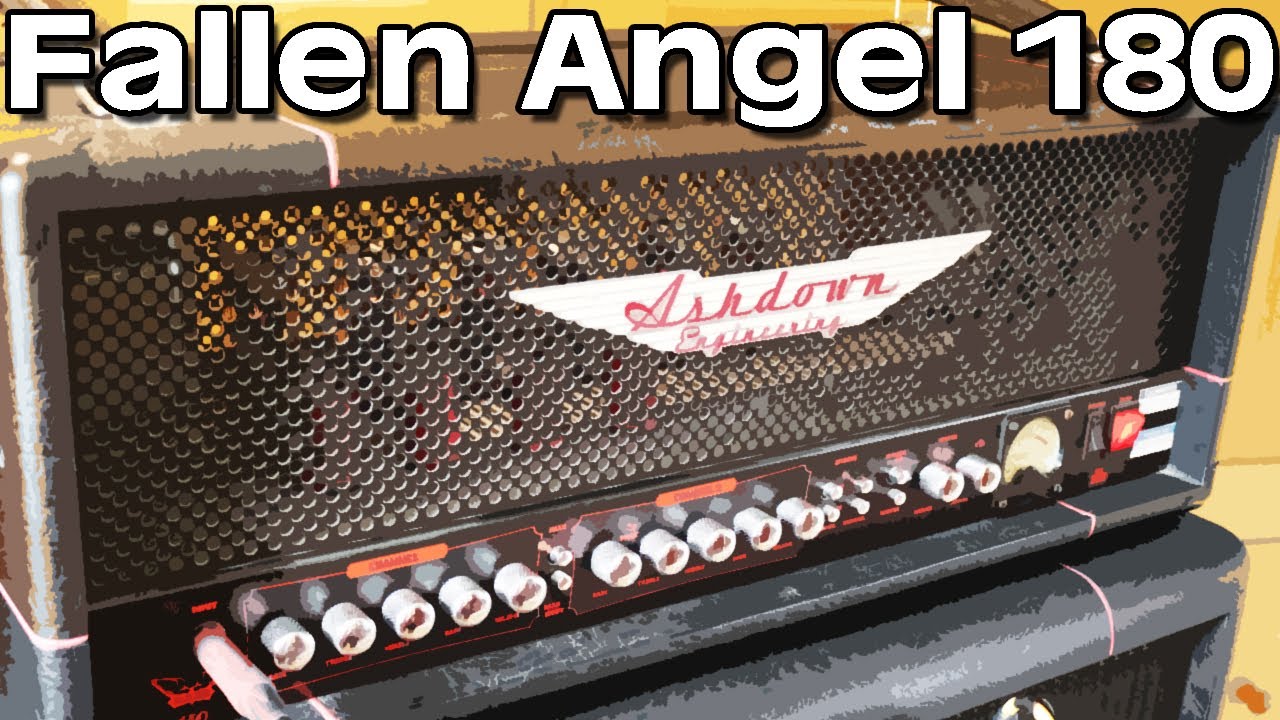 Ashdown Fallen Angel 180....All-Tube High Gain Brutality! - YouTube