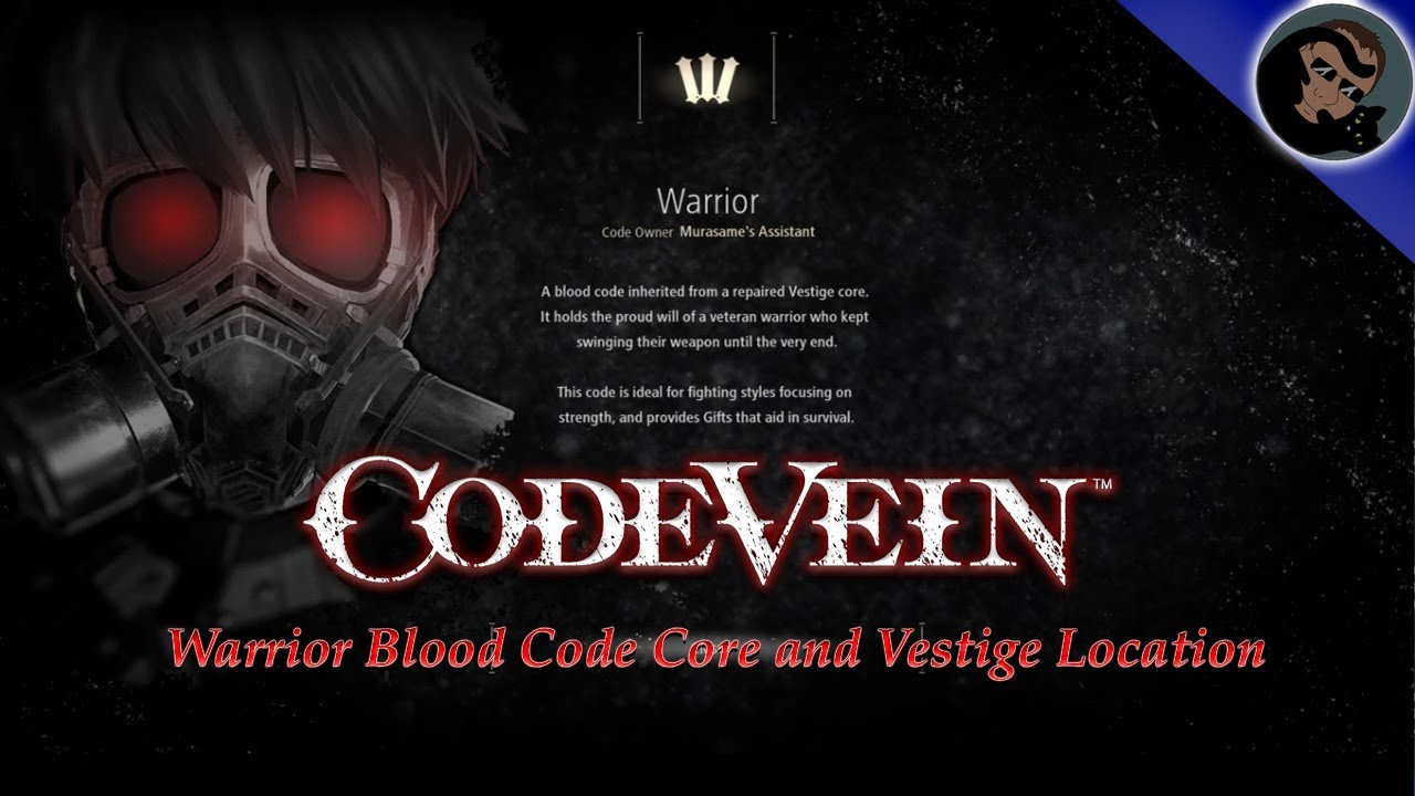 Code Vein Warrior Blood Code Core and Vestige Location - YouTube