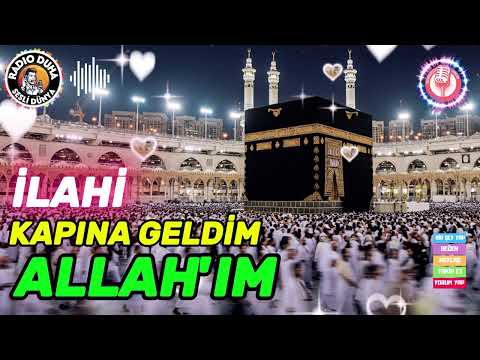 Tövbe Kapısını Çalan Yeni İlahi: Kapına Geldim Allah'ım (Kalbini Allah'a Açanlara...) 2025 İlahi