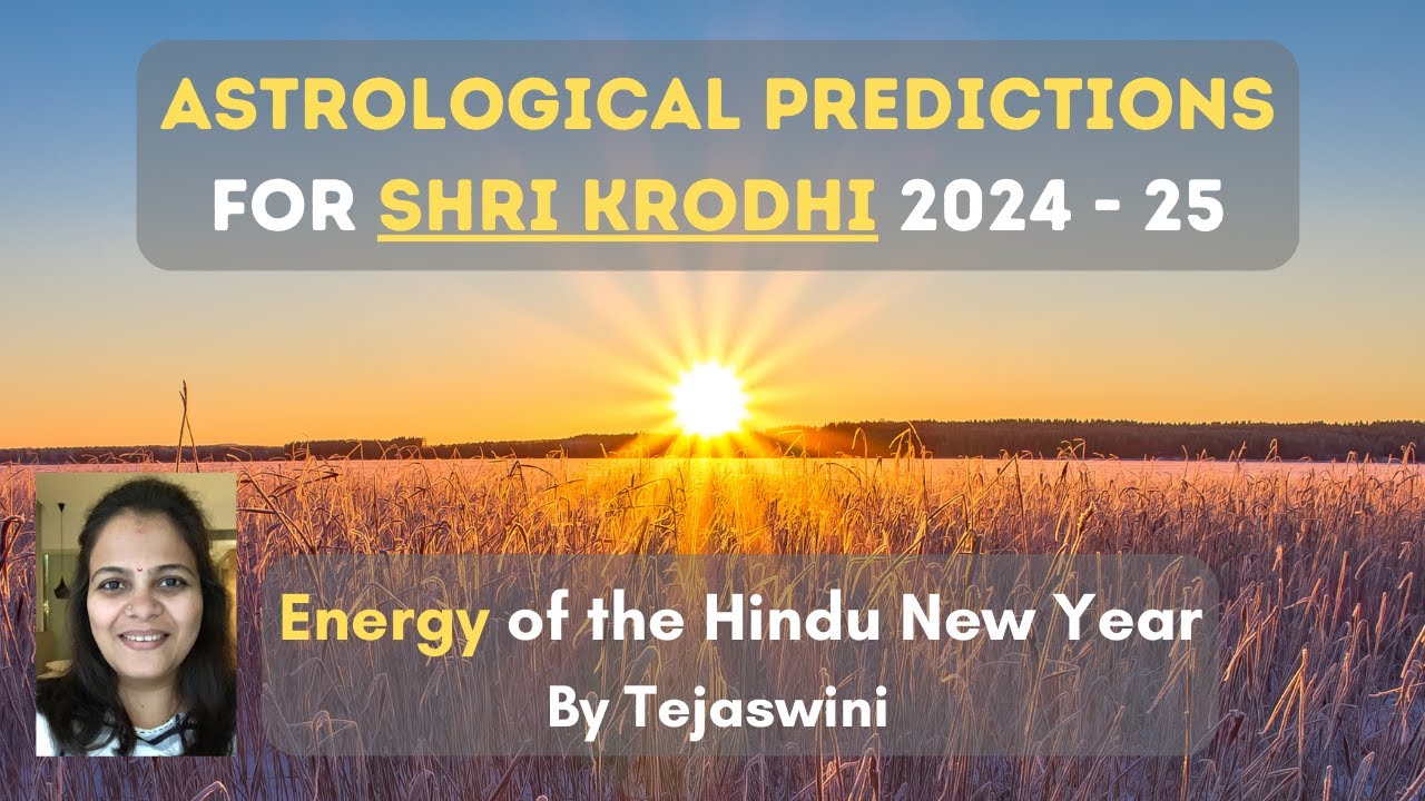 Astrological Predictions: Shri Krodhi Naam Samvatsar [2024 - 2025 ...
