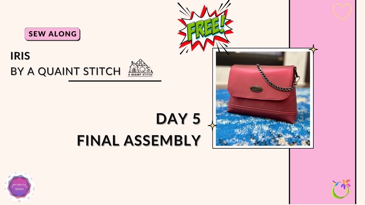 IRIS sew along - day 5 | final assembly - YouTube