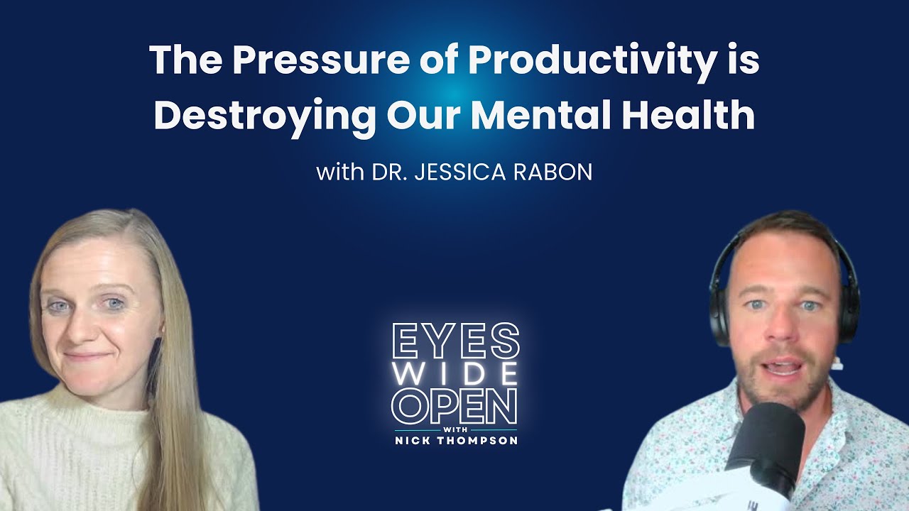 The Pressure of Productivity is Destroying Our Mental Health w/ Dr ...