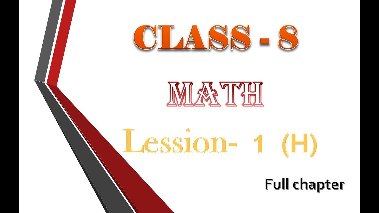 MATH Class 8th Lession 1(H) - YouTube