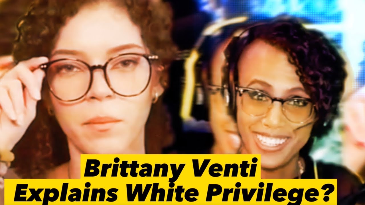 "Kicking them down" - Brittany Venti goes WOKE?! Explains White ...