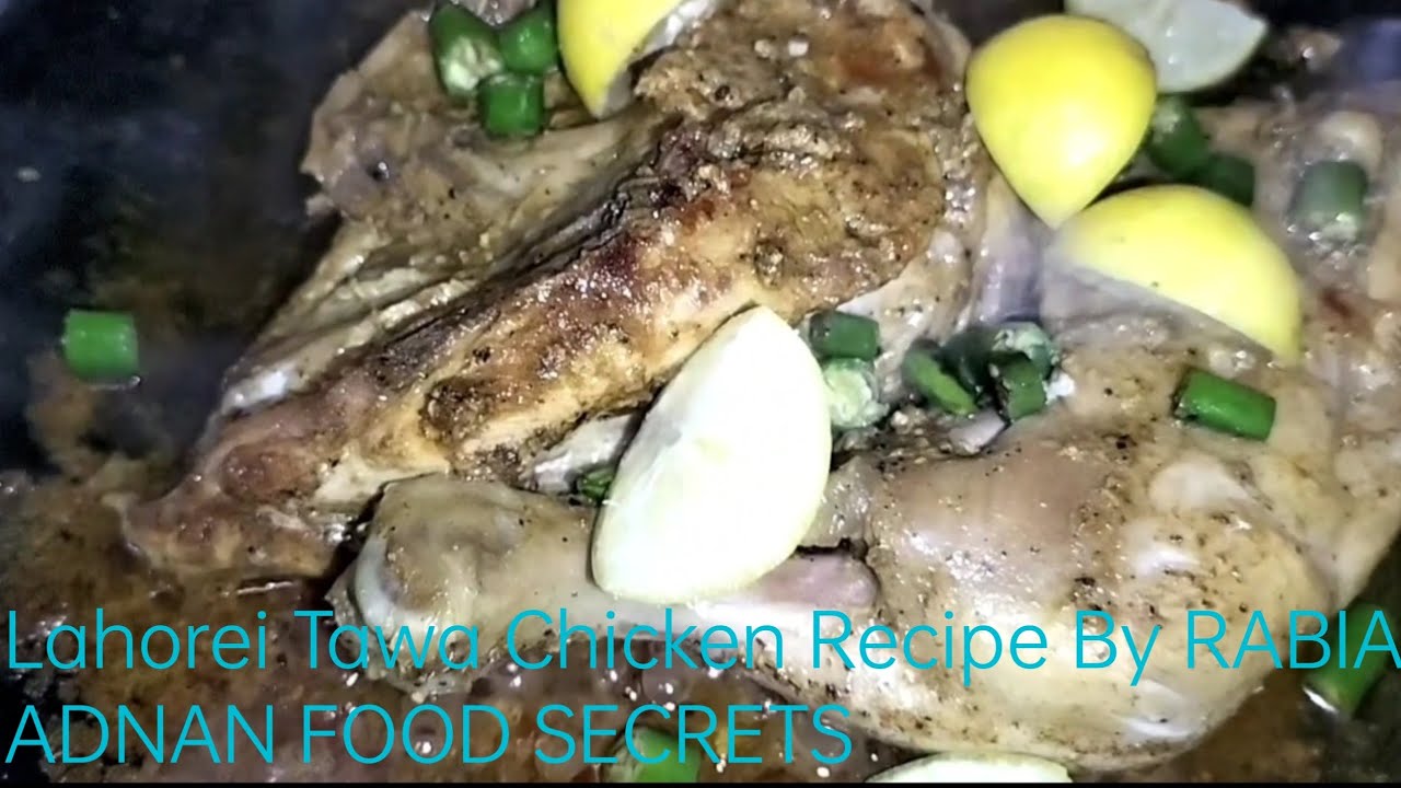 Lahorei Tawa Chicken Recipe By RABIA ADNAN FOOD SECRETS - YouTube