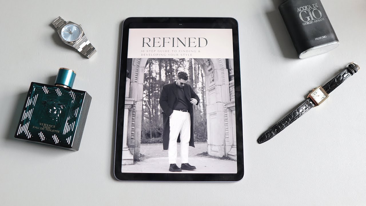 Refined: 10 Step Guide To Finding & Developing Your Style | My NEW ...