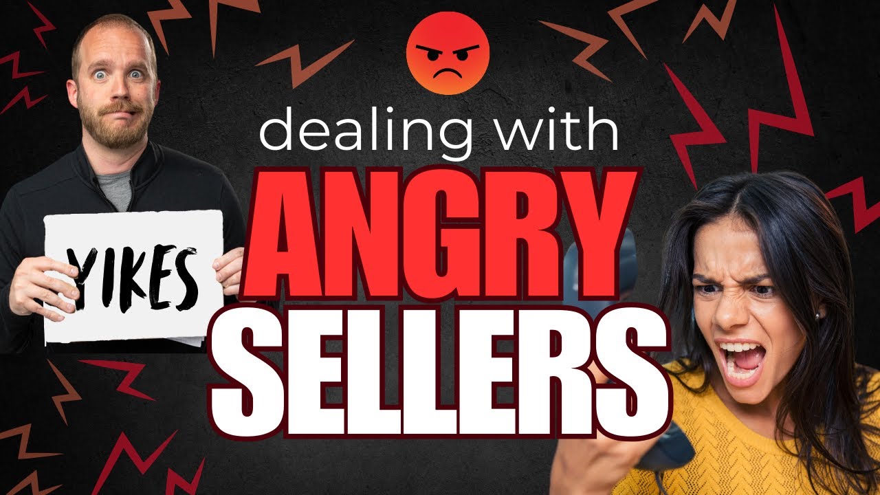 ANGRY Seller is Ready to Be DONE | How to Manage Emotional Sellers ...