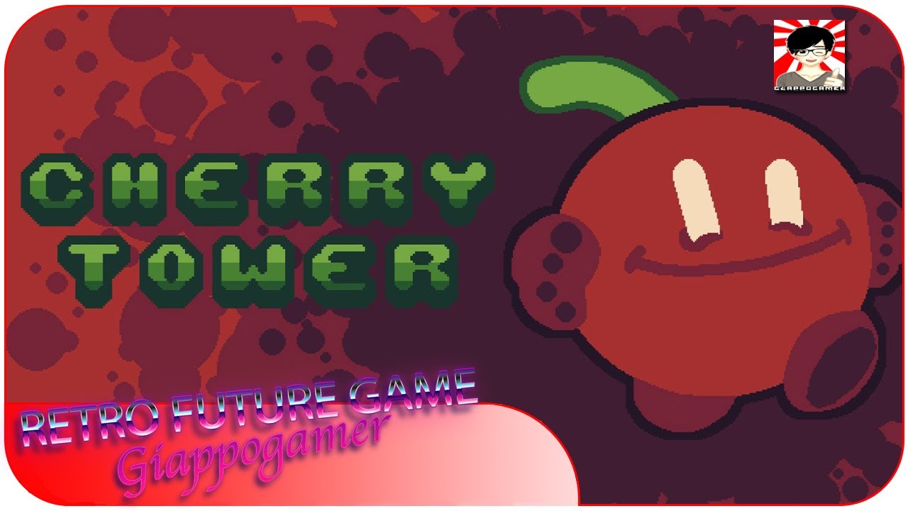 [RETRO FUTURE GAME] CHERRY TOWER | Gameplay ITA/ENG | Una dolce ...