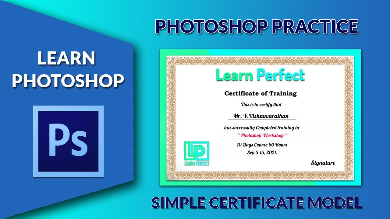 Learn Photoshop | Learn Perfect | Practice Simple Certificate Model ...
