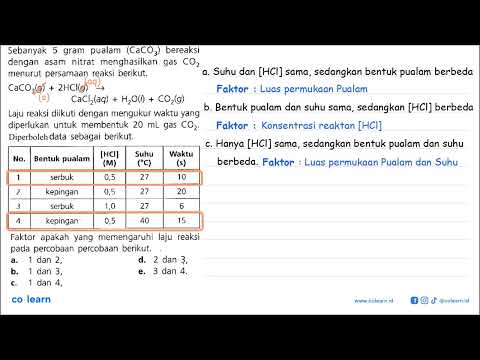Sebanyak 5 gram pualam (CaCO3) bereaksi dengan menghasilkan asam nitrat menghasilkan gas CO2 menu...
