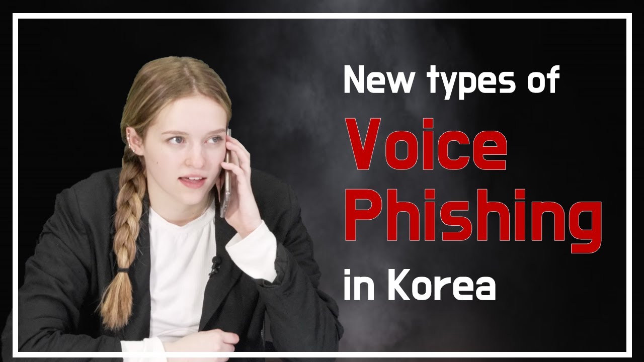 New types of Voice Phishing in Korea - YouTube