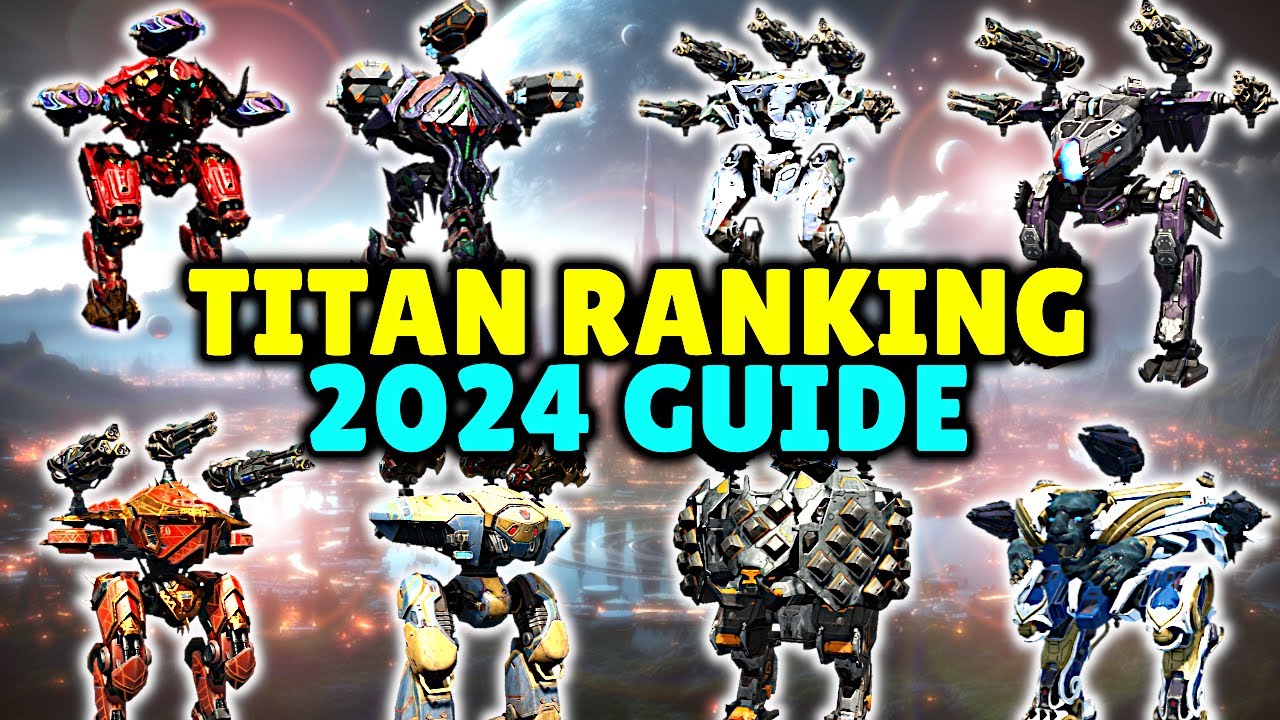New Updated TITAN RANKING 2024 Which One Is WORTH Getting??? | War ...