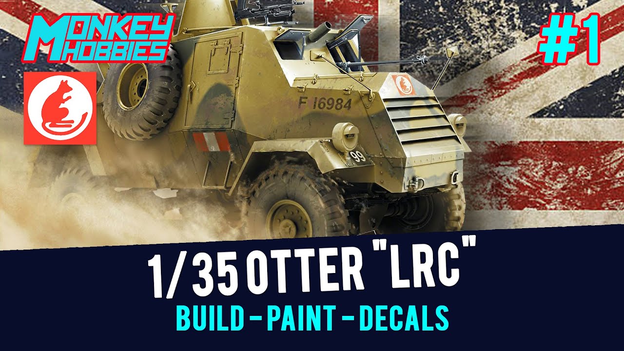 IBG MODELS 1/35 OTTER LIGHT RECONNAISSANCE CAR PARTE 1: BUILD - PAINT ...