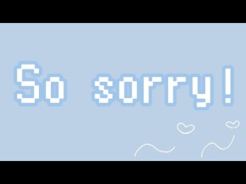 Big apologies for the delay in videos! - YouTube