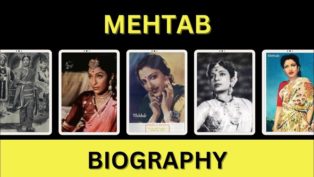 Mehtab Biography in Hindi I पुराने ज़माने की बेहतरीन अदाकारा I ...