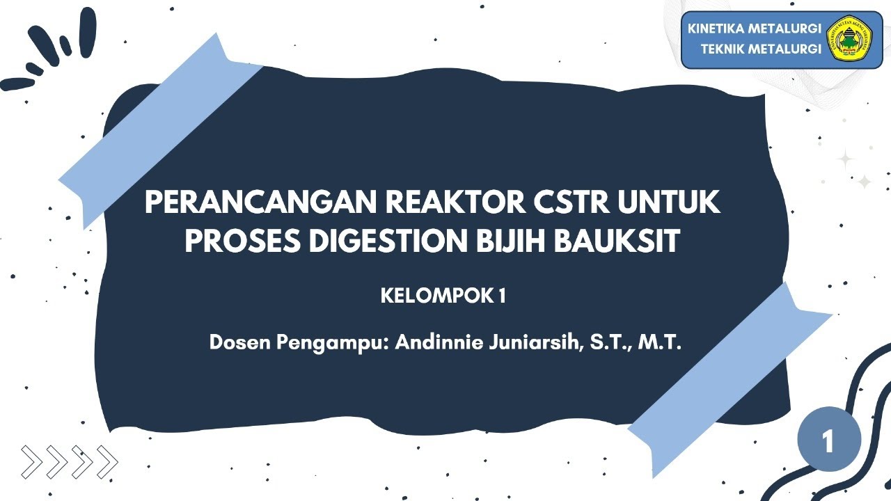 Perancangan Reaktor Semi-Batch untuk Proses Digestion Bijih Bauksit ...