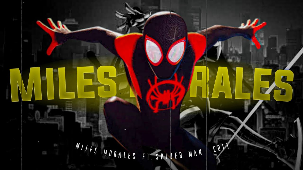 Miles Morales Edit - Spider man Edit | Ft. Miles Morales Edit | Ft. Spider man Edit #Spiderman ...