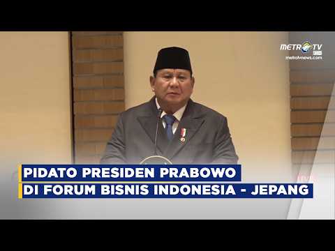 BREAKING NEWS - PIDATO PRESIDEN PRABOWO DI FORUM BISNIS RI -JEPANG