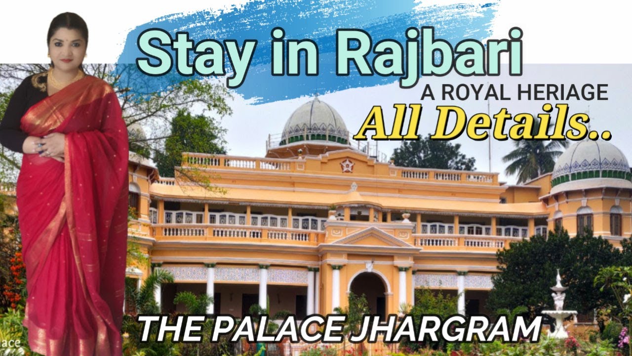 JHARGRAM PALACE/RAJBARI Stay Review| How to book|All details|1/2 nights ...