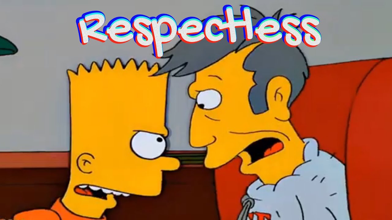 Bart and Skinner Respectless - YouTube