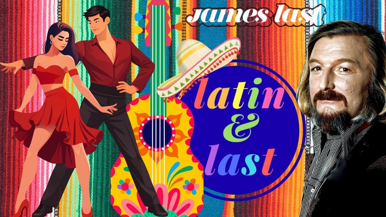 James Last – Latin & Last 1 | The Ultimate Latin Party Collection ...