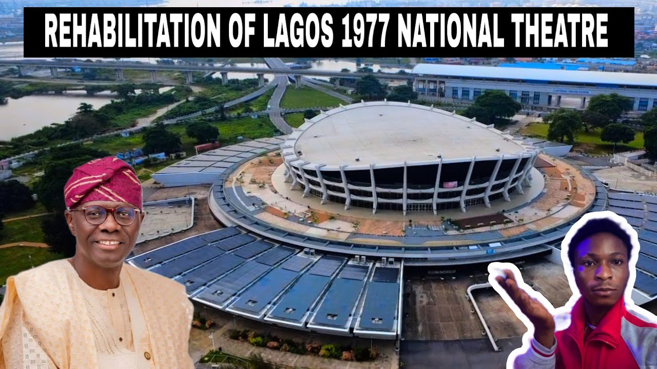 See The Transformation Of Lagos National Theatre - YouTube