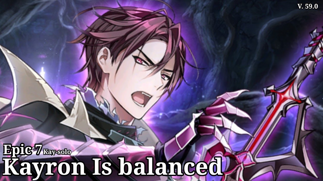 Epic 7 - Kayron iS balanced. - YouTube