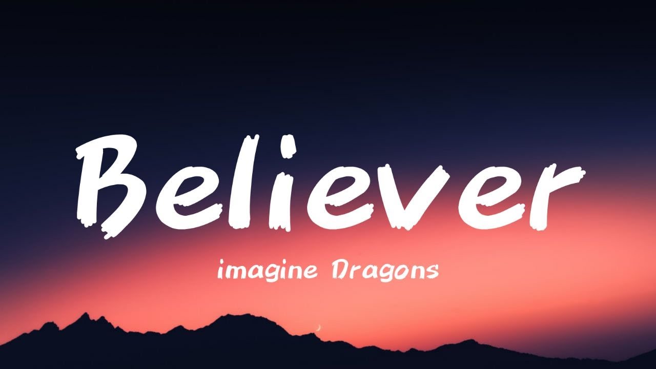 Imagine Dragons - Believer (Lyrics) - YouTube
