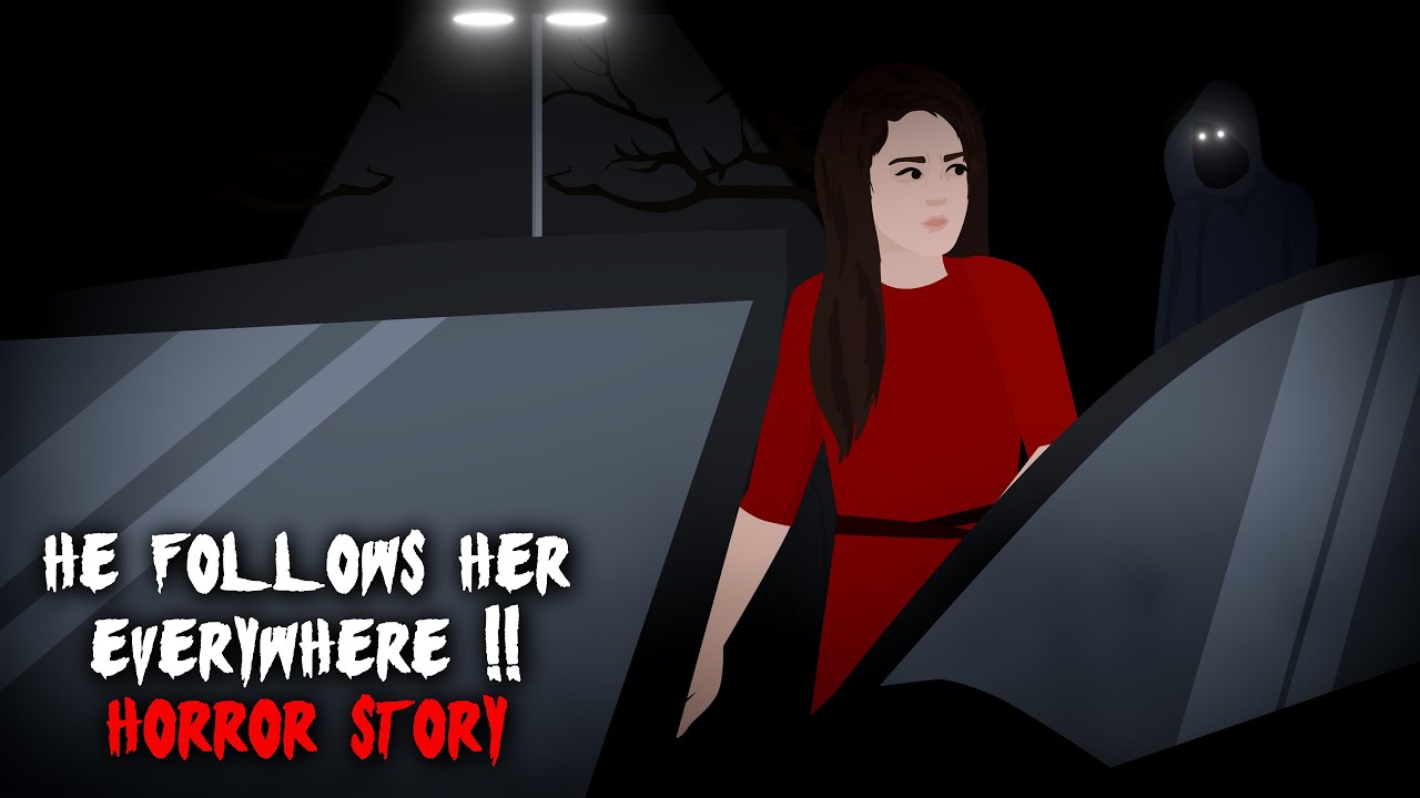 He follows Her Everywhere !! Horror Story Animated - YouTube