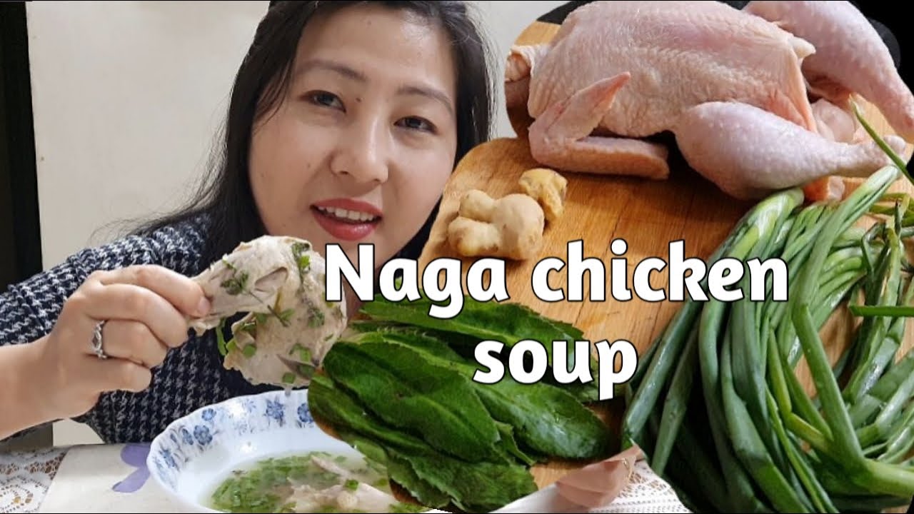 Naga chicken soup - YouTube