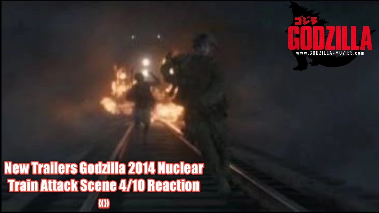 Godzilla 2014 Nuclear Train Attack Scene Trailer - YouTube