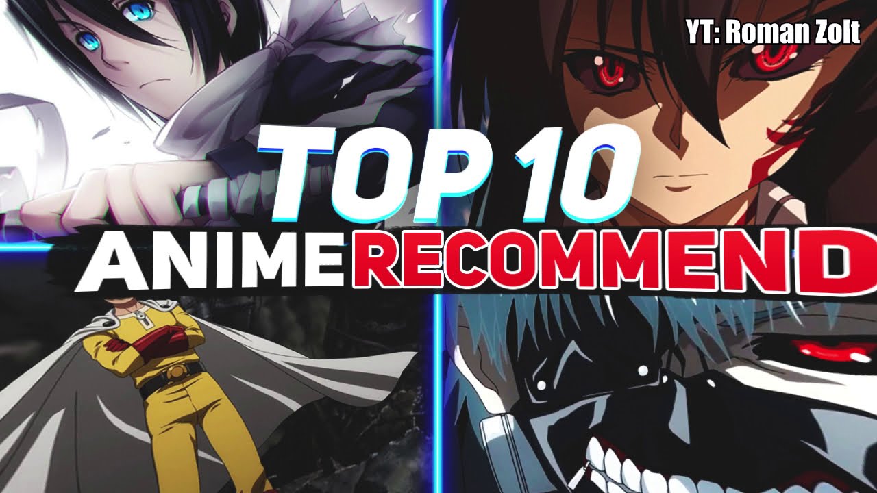 Top 10 Anime Recommendations #5 - YouTube