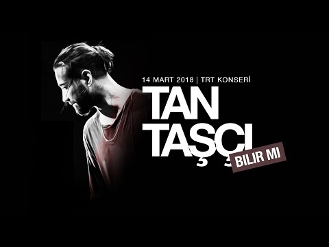 Tan Taşçı - Bilir Mi (TRT Müzik Canlı Performans)