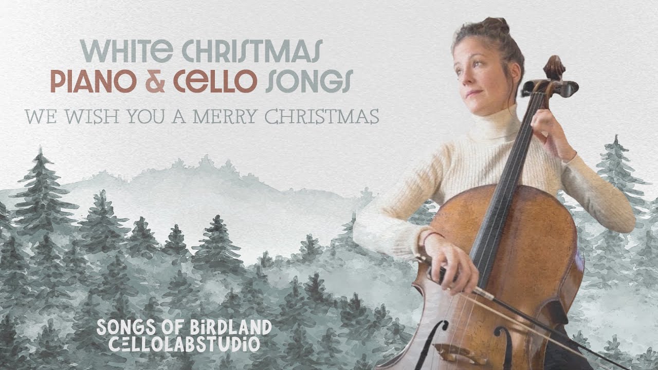 We Wish You A Merry Christmas 🎄 Cello Christmas Songs 🎄 Carols for ...