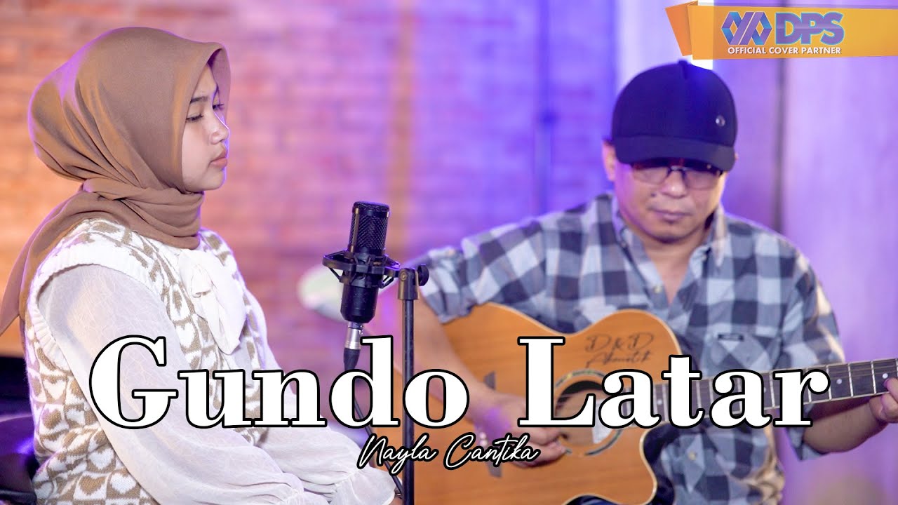 Gundo Latar ~ Cover by.Naila Cinta || Akustik - YouTube