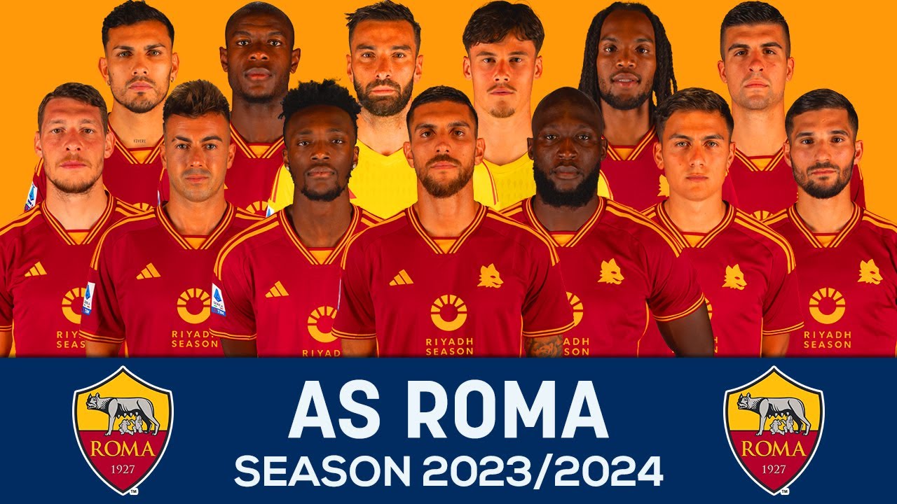 AS ROMA SQUAD SEASON 2023/2024 - YouTube