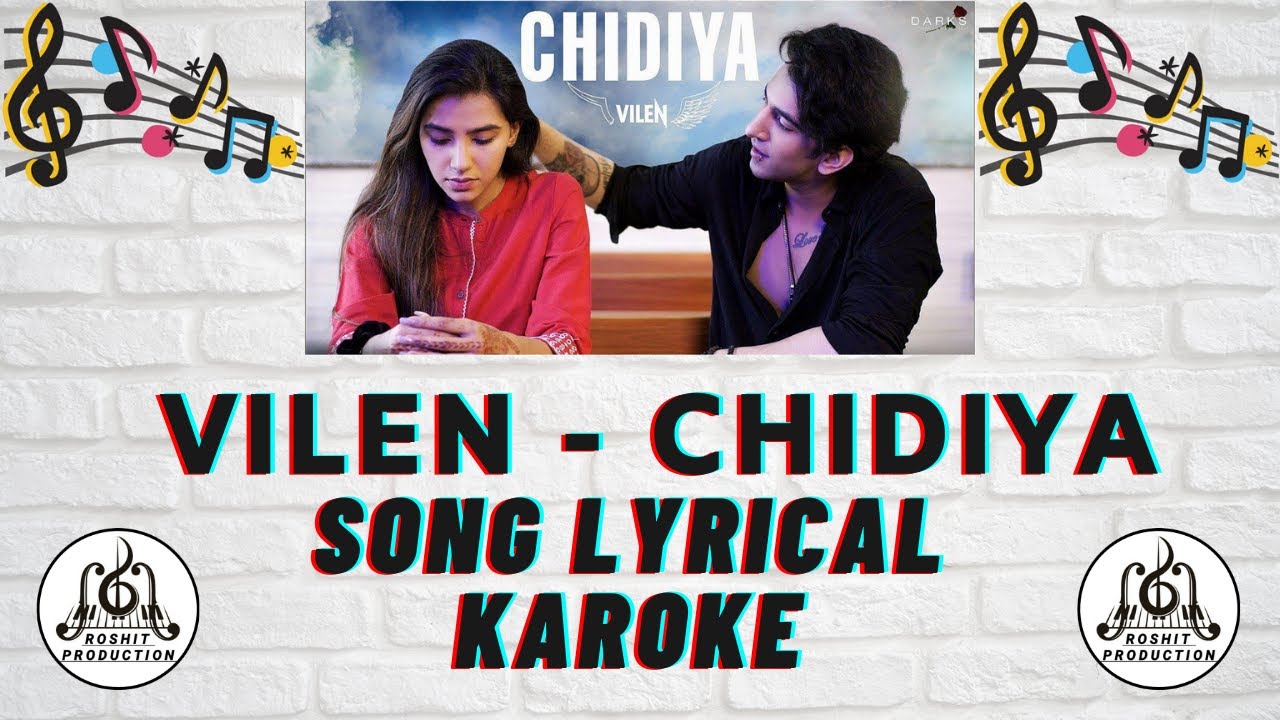 Vilen - Chidiya Song Lyrical Karoke Version || Roshit Production - YouTube