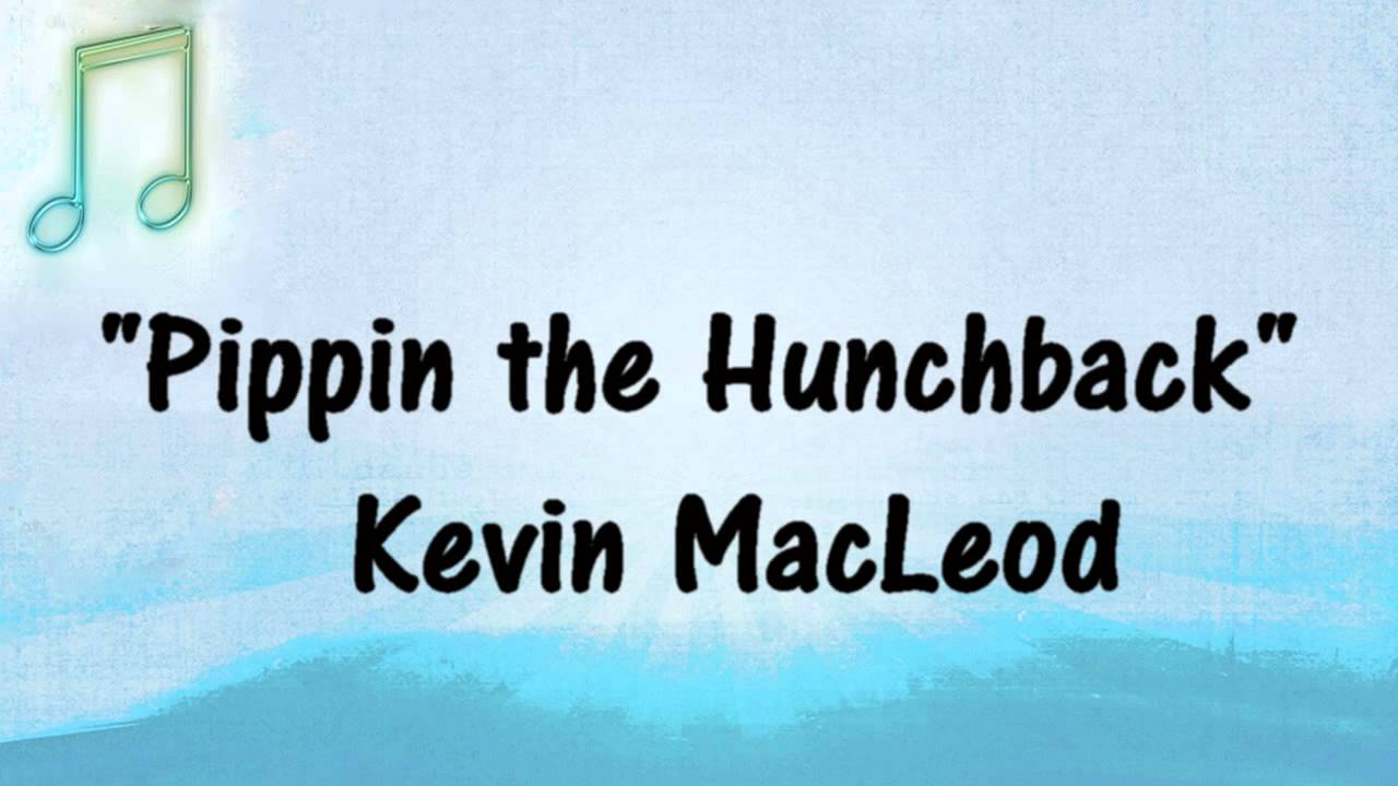 Kevin MacLeod - PIPPIN THE HUNCHBACK - Irish Celtic Music - YouTube