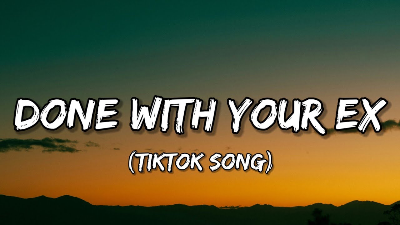 Gladdest - Done With Your Ex (Lyrics) "No Extra Stress No Extra Worries ...