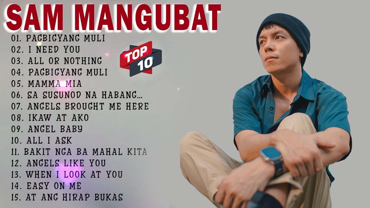 SAM MANGUBAT Cover Playlist 2024 - Nonstop OPM Love Songs Lyrics ...