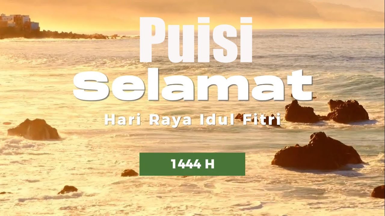 Puisi Selamat Hari Raya Idul Fitri - YouTube