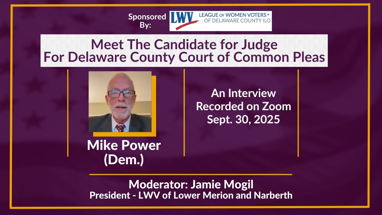 Mike Power: Meet the Candidate - Judge of the Delaware County (PA ...