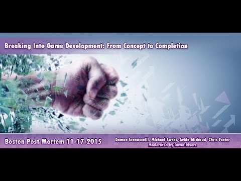 "Breaking Into Game Development" - Boston Post Mortem - November 2015 ...