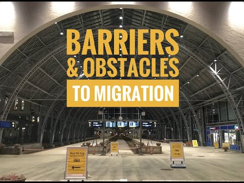 Think About These Before Migrating! | Obstacles & Barriers to Migration ...