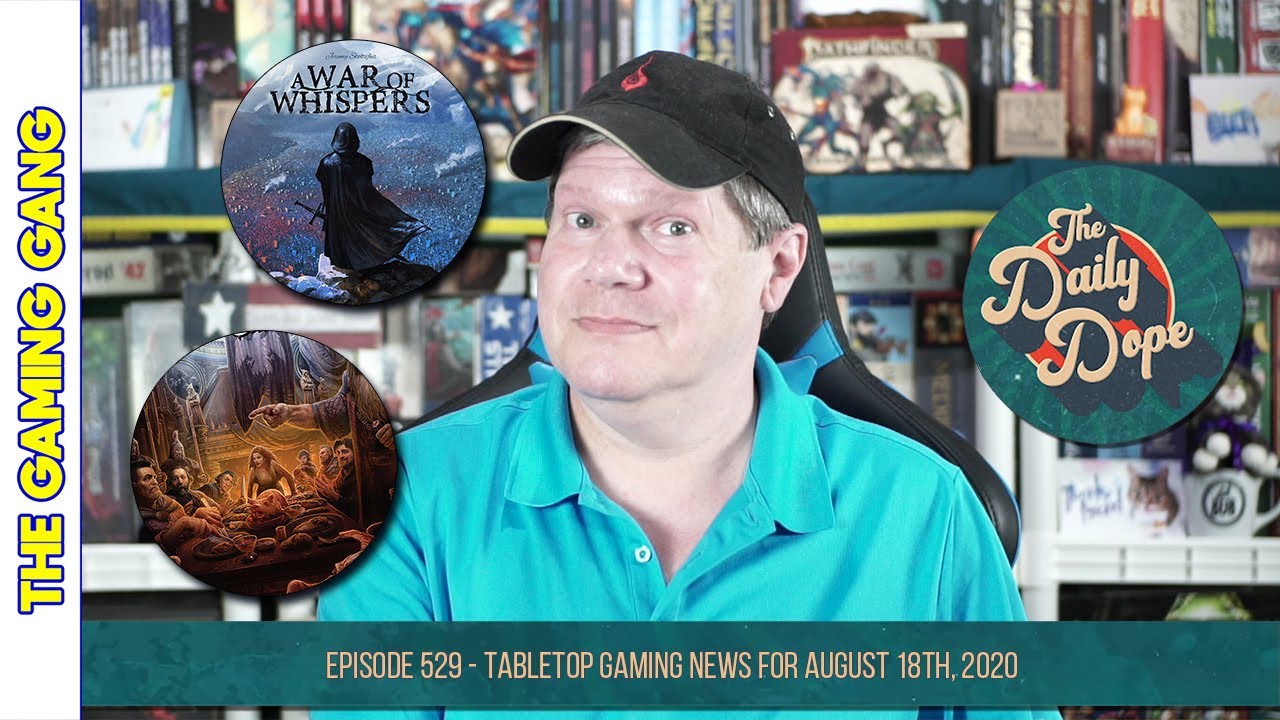 The Daily Dope #529 - Tabletop Gaming News for August 18th, 2020 - YouTube