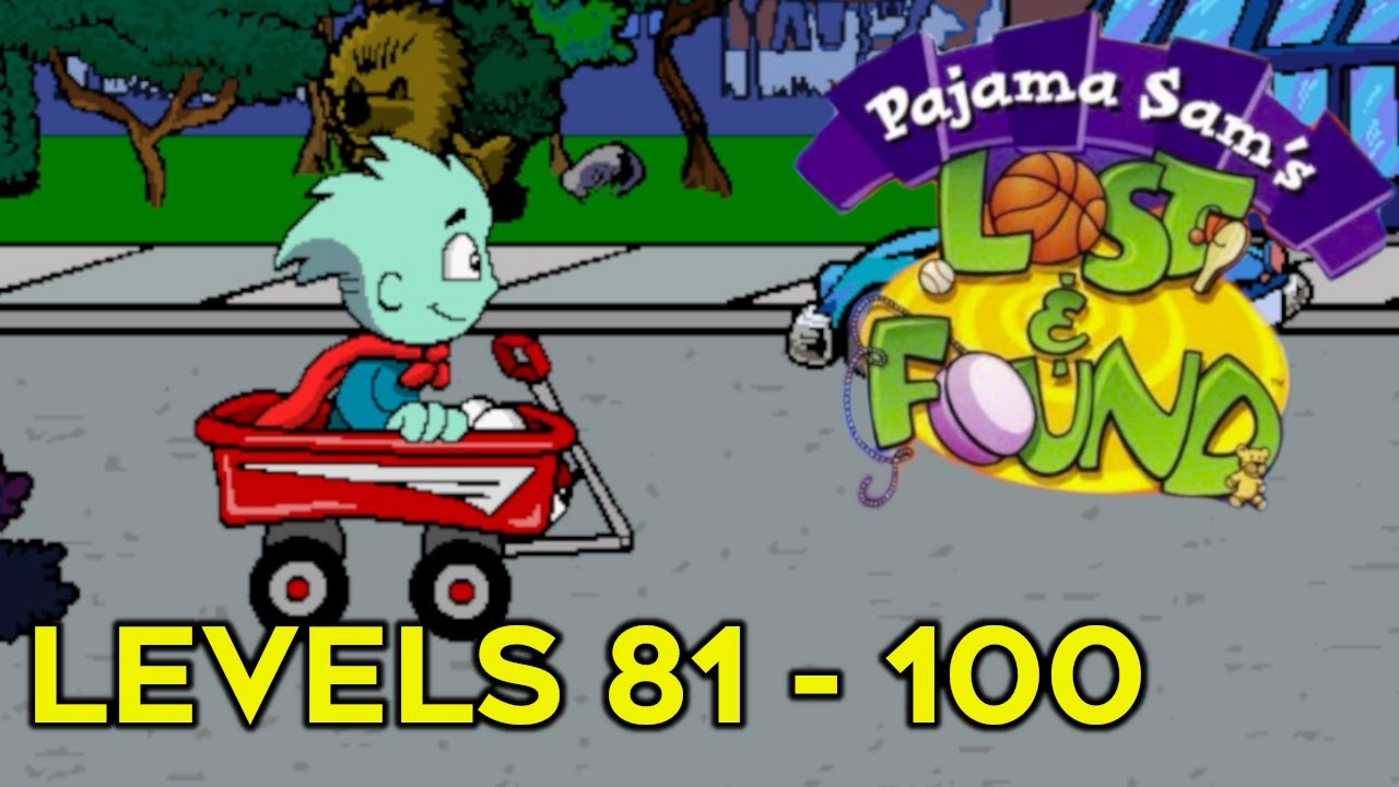 Pajama Sam's Lost & Found | Levels 81-100 | Complete Playthrough Part 5 ...