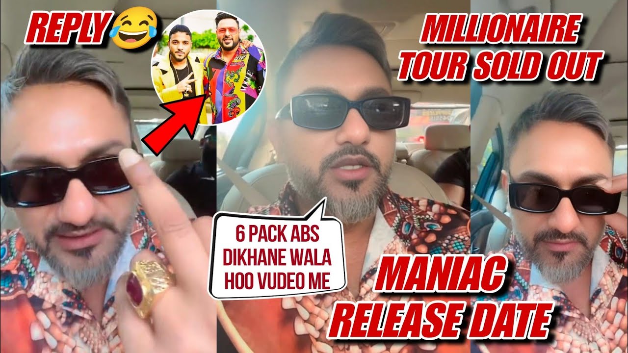 MANIAC RELEASE DATE | YO YO REPLY TO GIAN & RAFFU | MILLIONAIRE TOUR ...