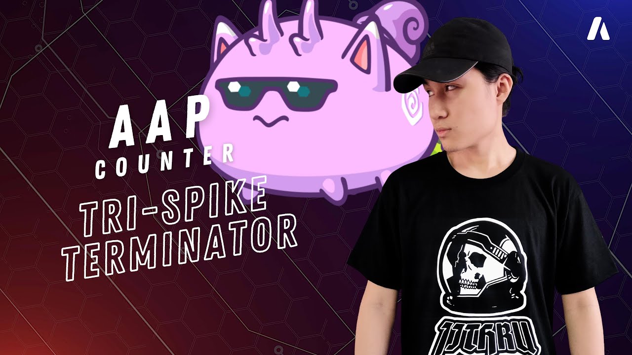 AXIE INFINITY AAP COUNTER TRI-SPIKE TERMI COMBO - YouTube